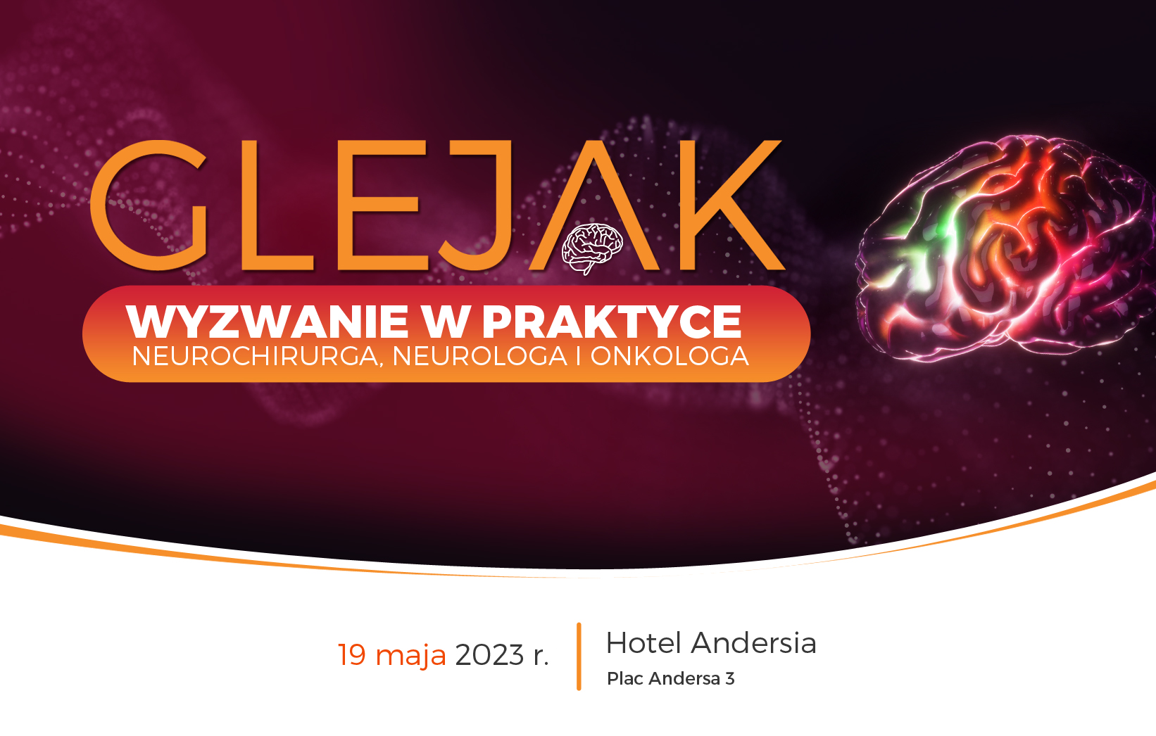 Glejak – wyzwanie w praktyce neurochirurga, neurologa i onkologa - SympoMed